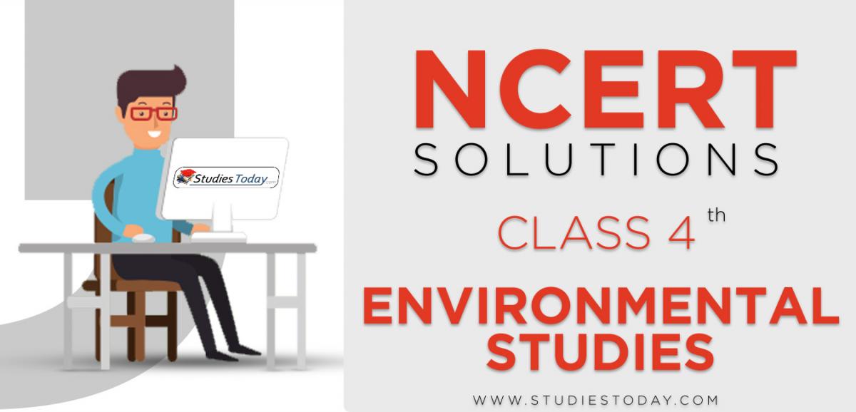 NCERT Solutions For Class 4 Environmental Studies ncert-solutions-for-class-4-environmental-studies